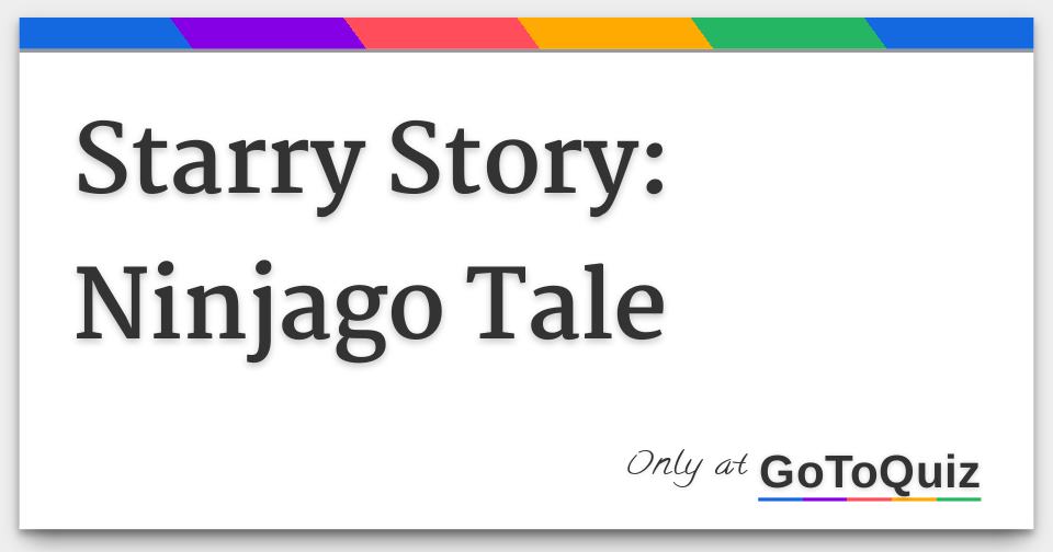 Starry Story: Ninjago Tale