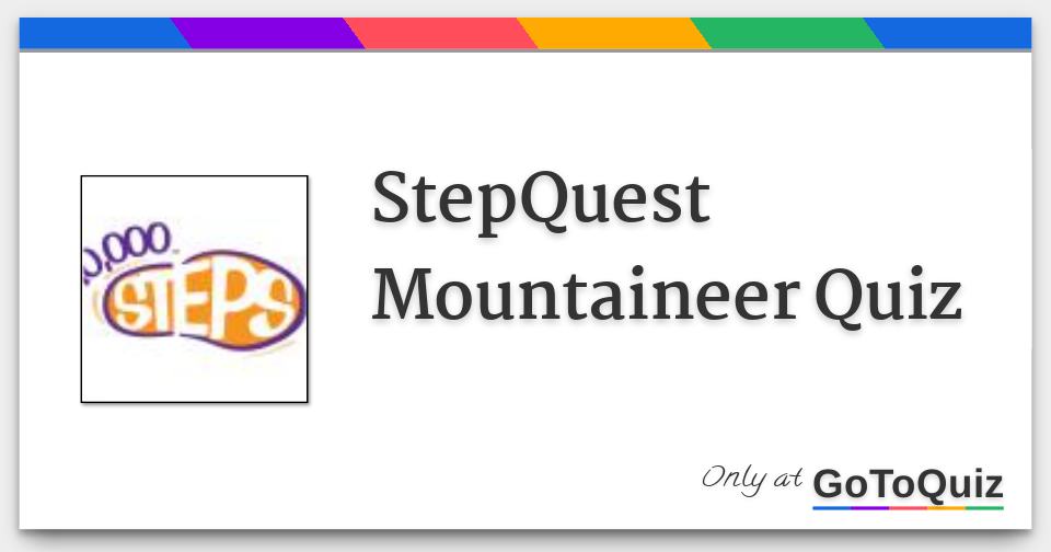 StepQuest Mountaineer Quiz