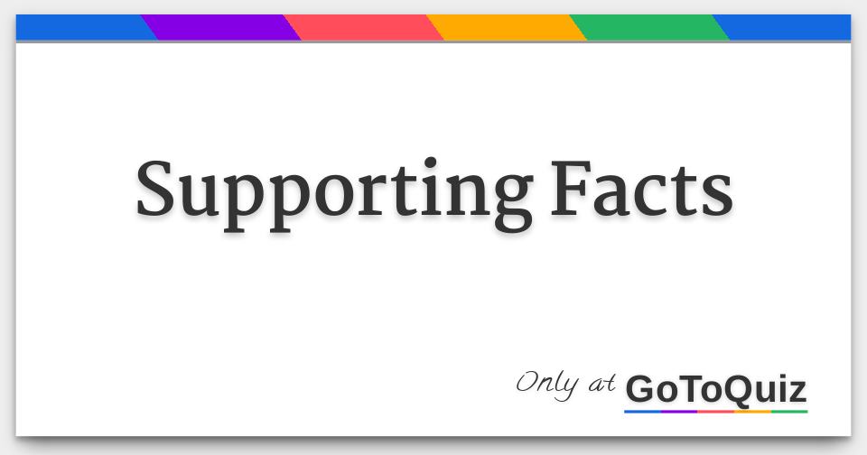 Supporting Facts
