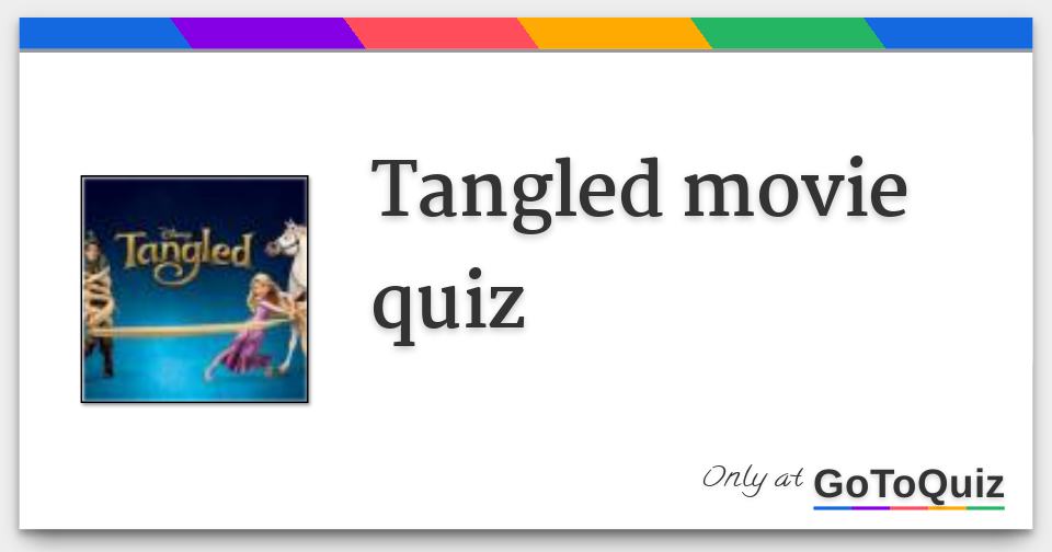 Tangled movie quiz