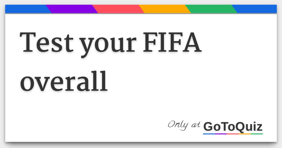 Test your FIFA overall