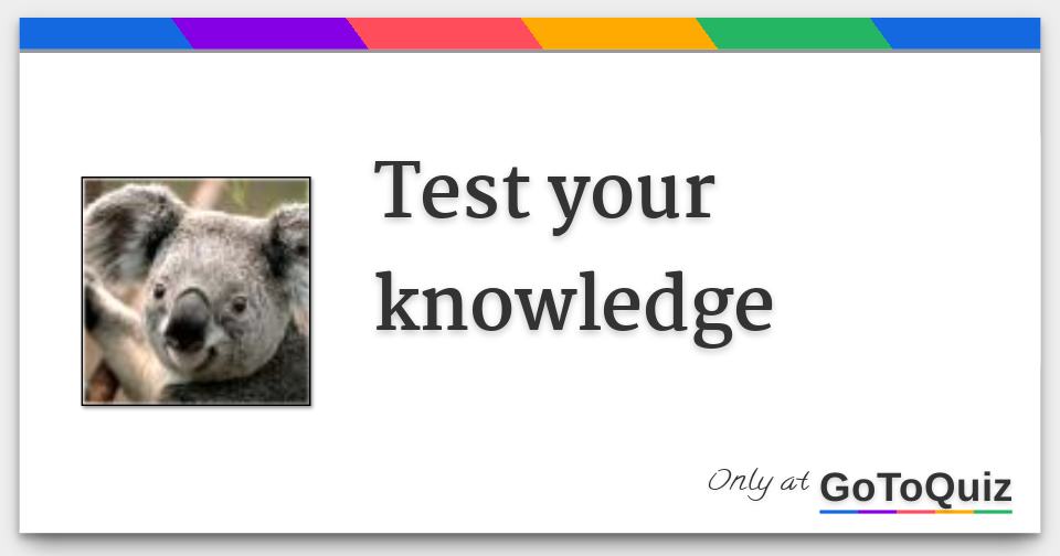 Test your knowledge