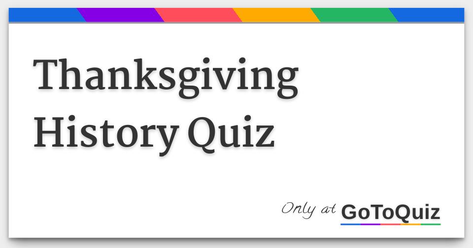 Thanksgiving History Quiz