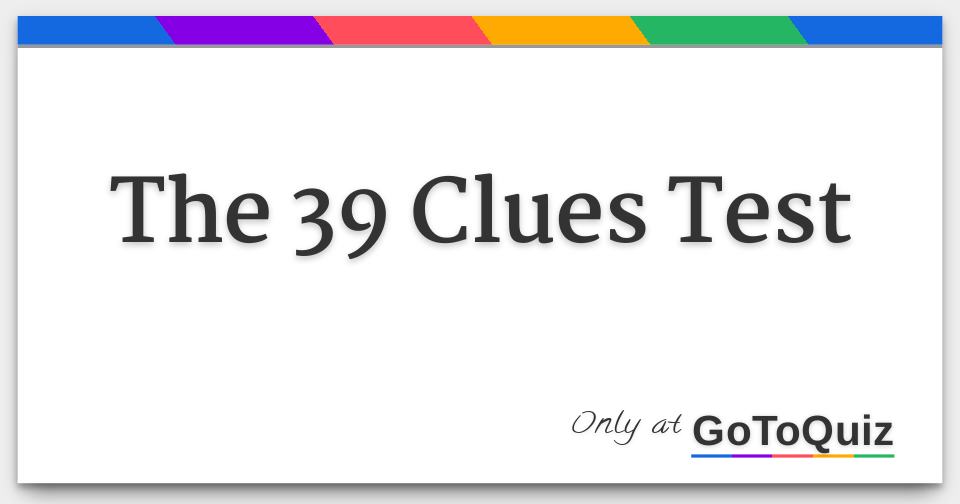 The 39 Clues Test