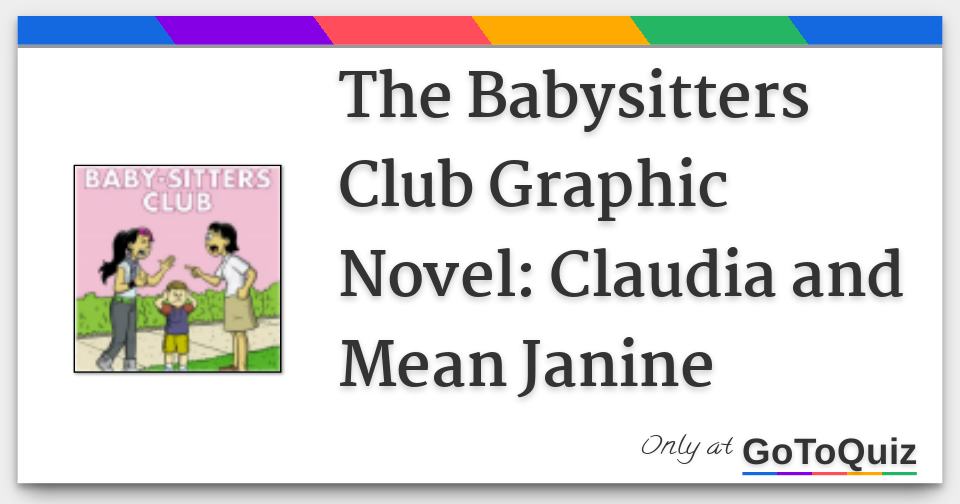 The Babysitters Club Graphic Novel: Claudia and Mean Janine