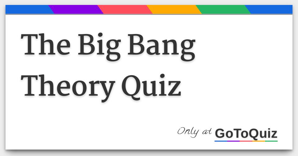 The Big Bang Theory Quiz