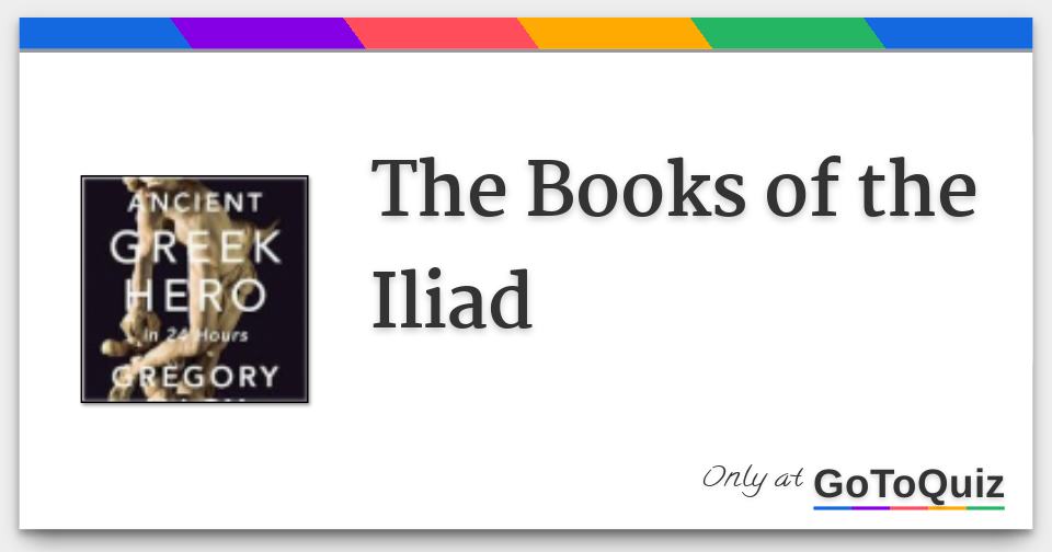 The Books of the Iliad