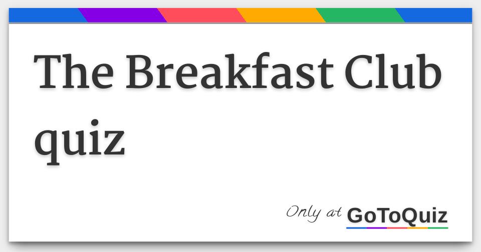 The Breakfast Club quiz