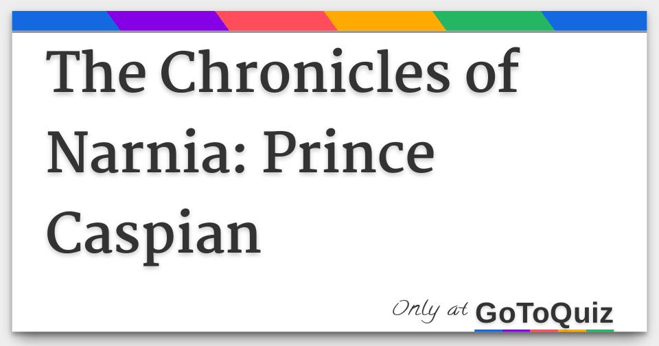 The Chronicles of Narnia: Prince Caspian