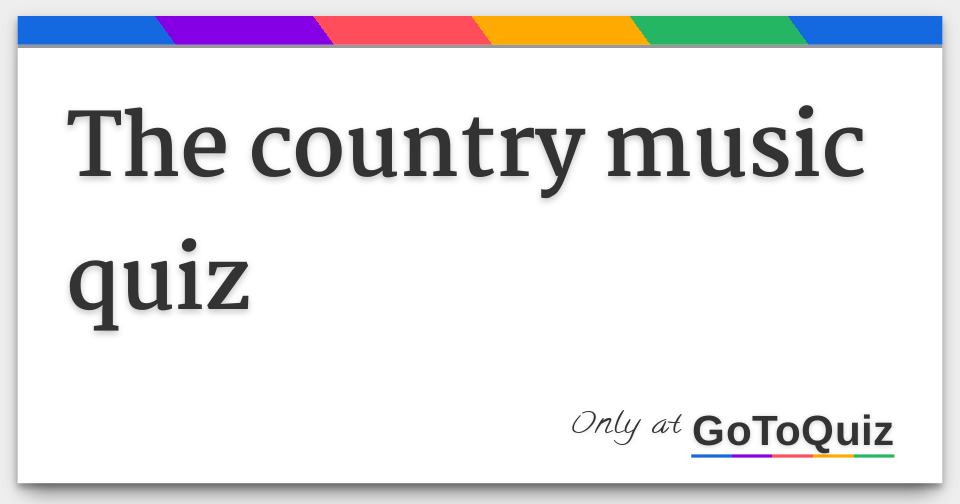the country music quiz