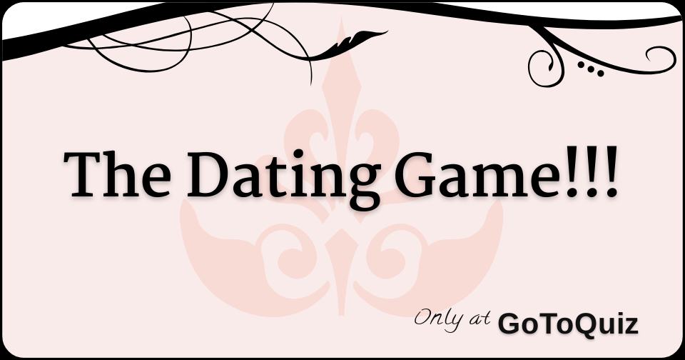 Results: The Dating Game!!!