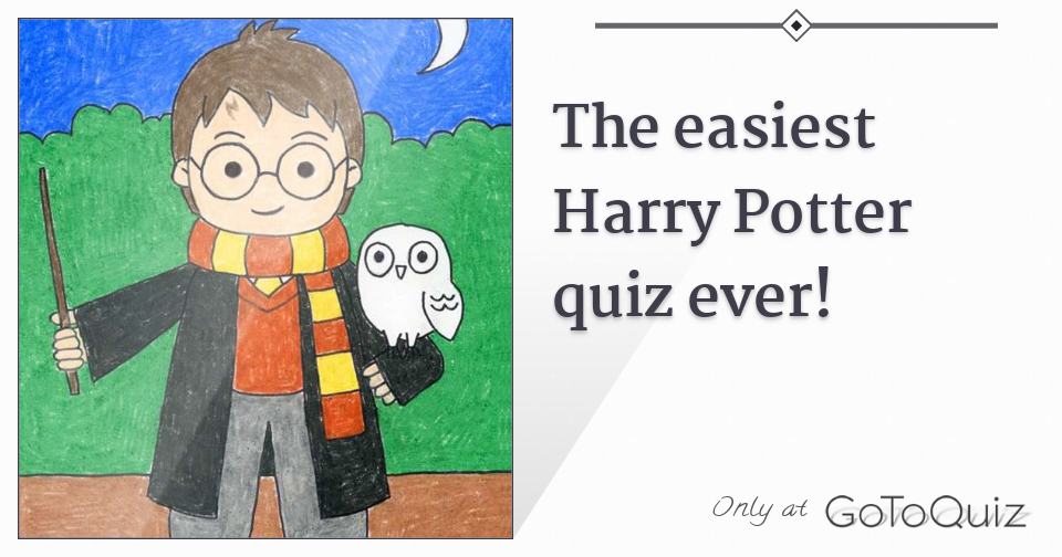 The easiest Harry Potter quiz ever!