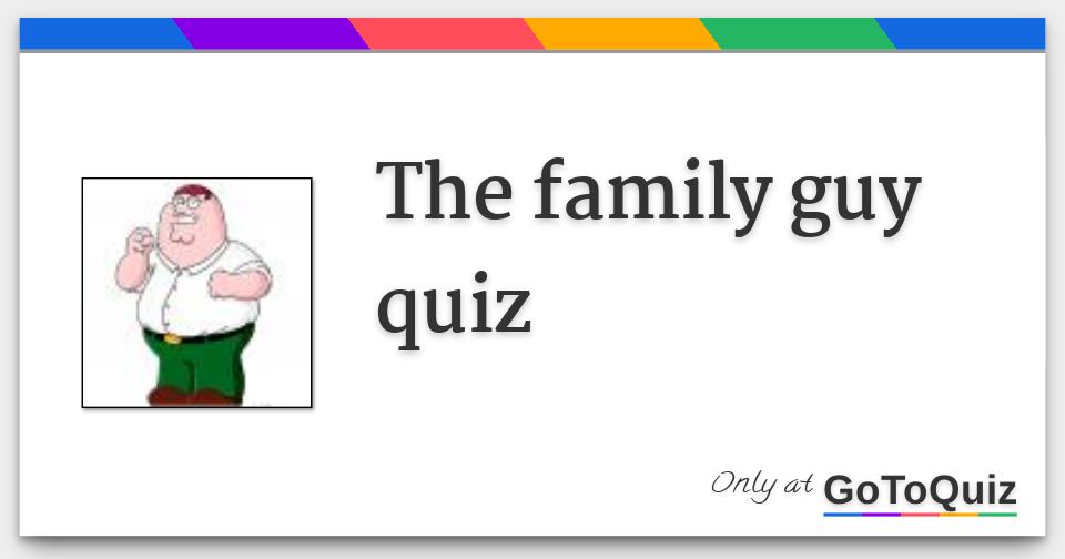 the family guy quiz