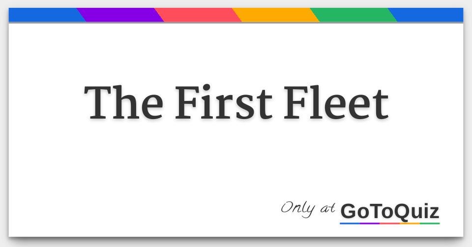The First Fleet