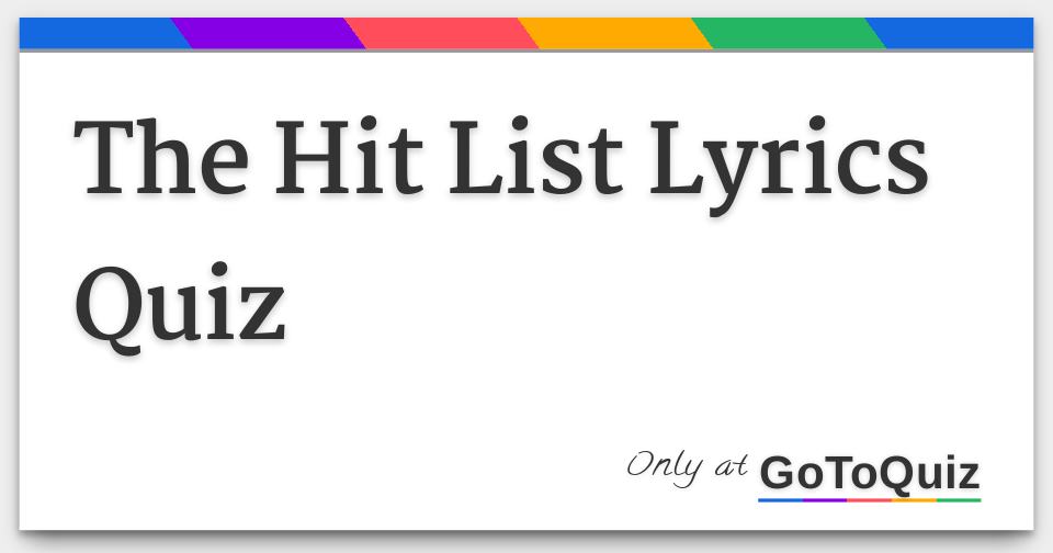 The Hit List Lyrics Quiz