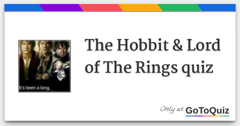 The Hobbit & Lord of The Rings quiz