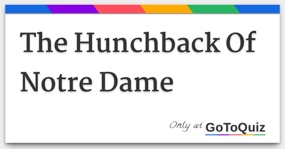 The Hunchback Of Notre Dame