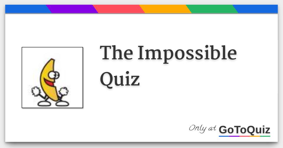 The Impossible Quiz Answers