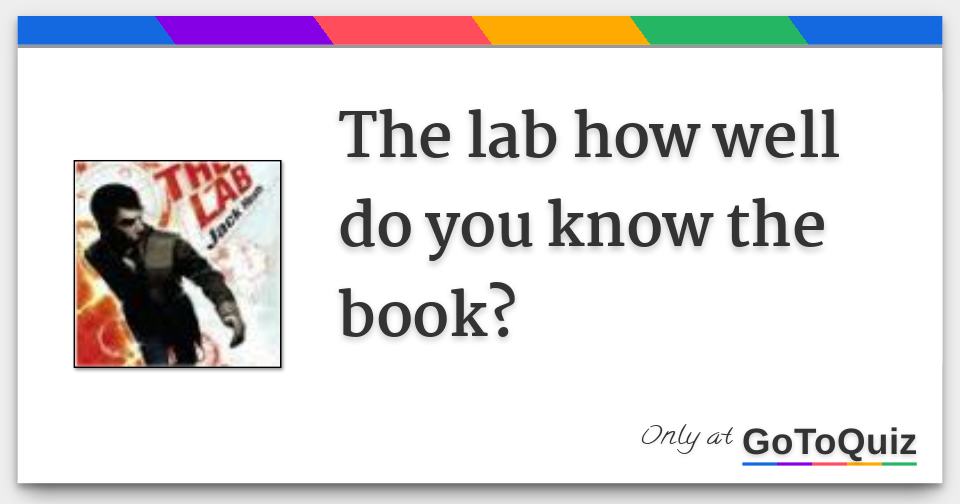 the lab how well do you know the book? Answers