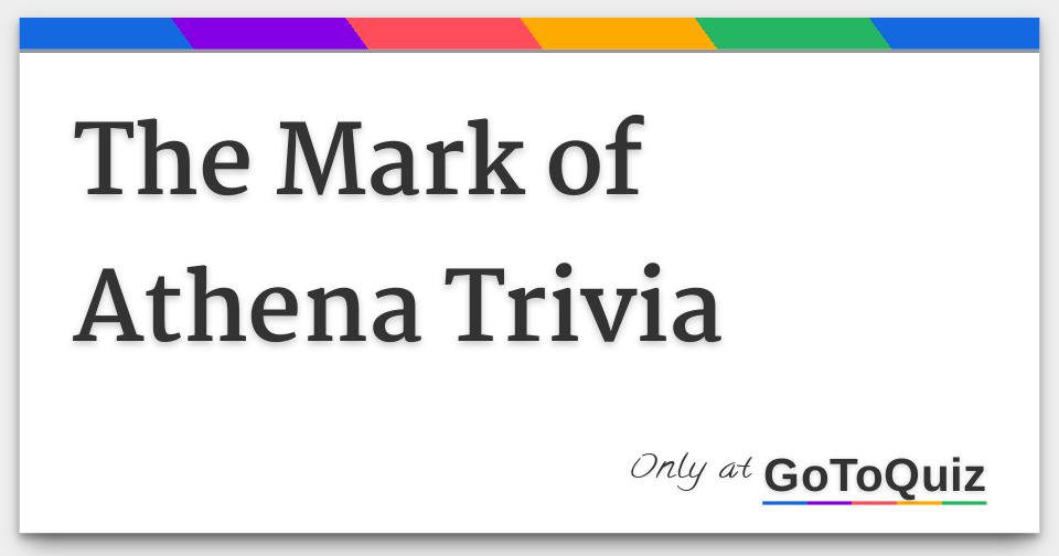 The Mark of Athena Trivia