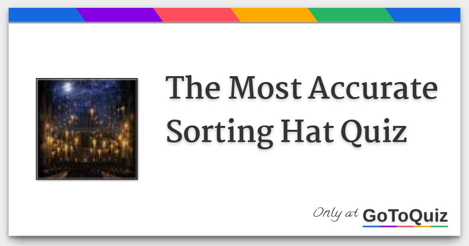 The Most Accurate Sorting Hat Quiz