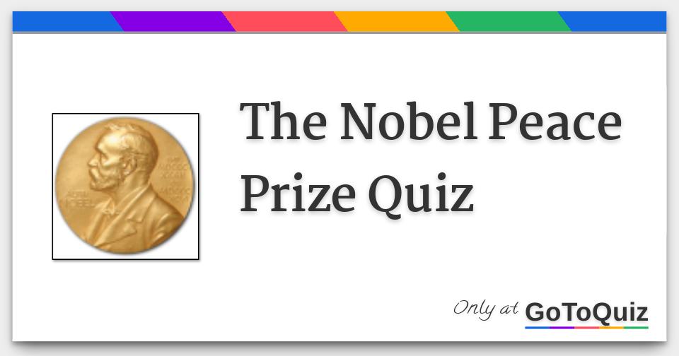 The Nobel Peace Prize Quiz