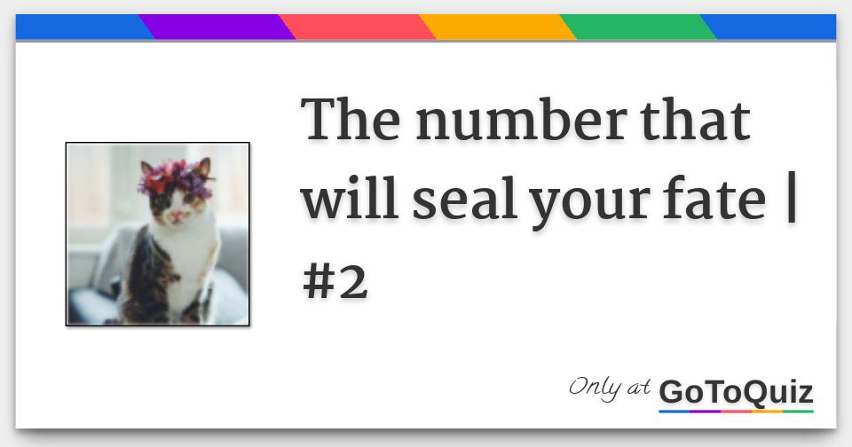 Results: The number that will seal your fate | #2