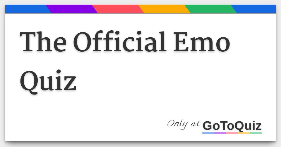 The Official Emo Quiz