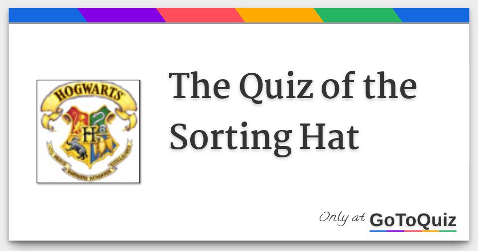 The Quiz of the Sorting Hat