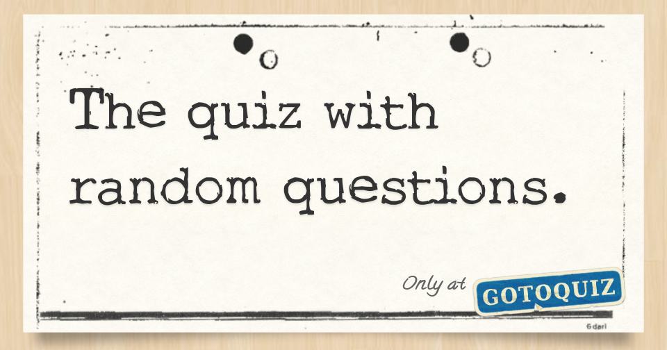The quiz with random questions.