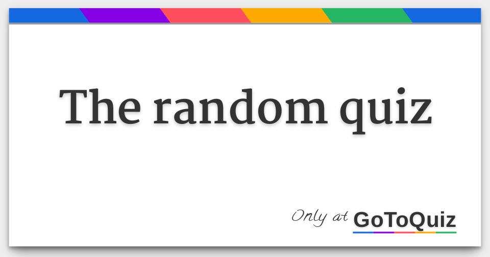 The random quiz