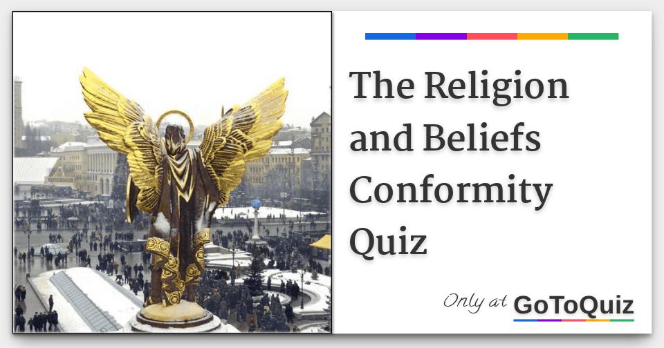Results: The Religion and Beliefs Conformity Quiz