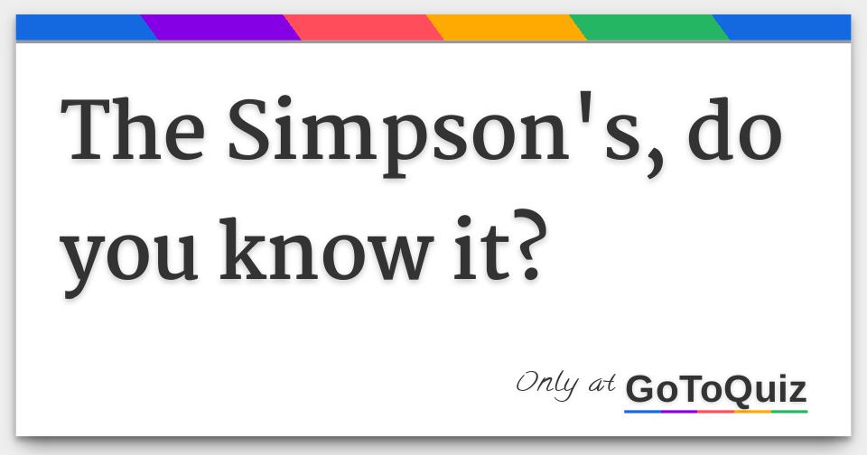 Results: The Simpson's, do you know it?