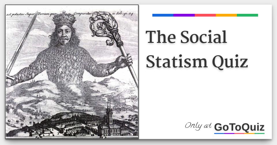 The Social Statism Quiz