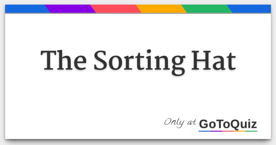 The Sorting Hat