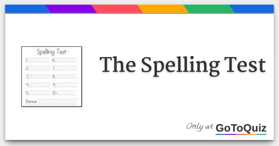 The Spelling Test
