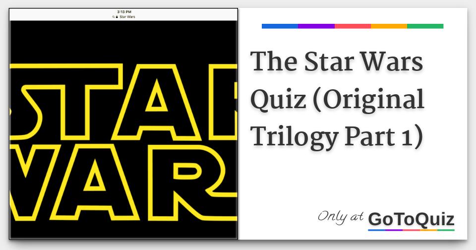 The Star Wars Quiz (Original Trilogy Part 1)