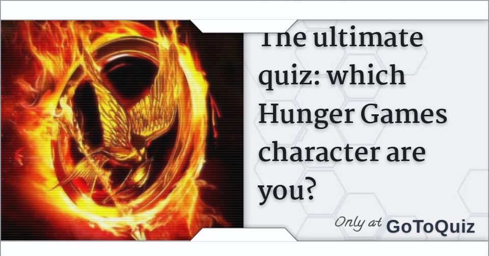 The ultimate quiz: which Hunger Games character are you?