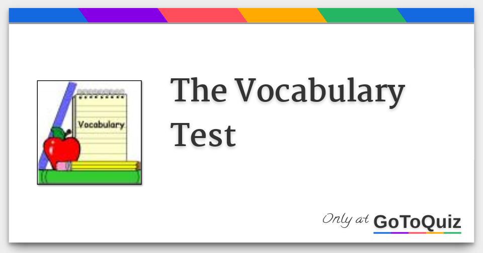 The Vocabulary Test