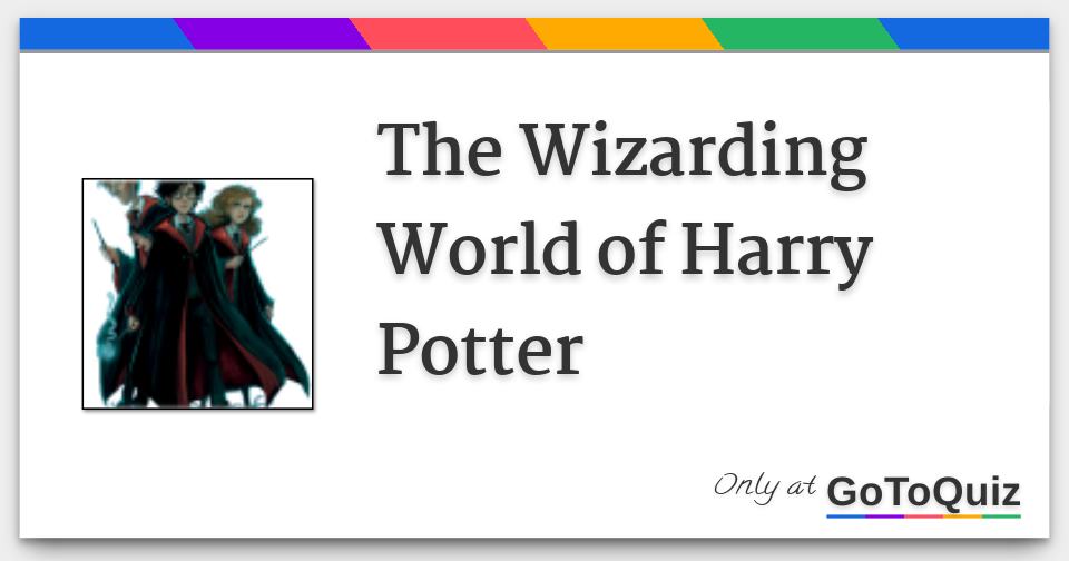 The Wizarding World of Harry Potter - Difficult Trivia Quiz