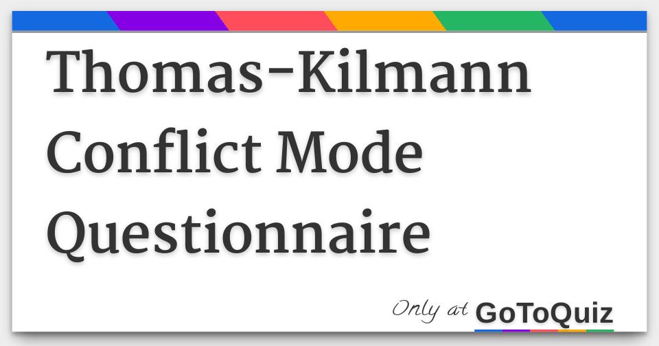 Thomas-Kilmann Conflict Mode Questionnaire