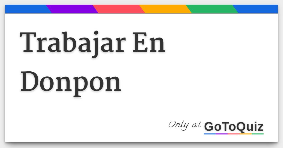Trabajar En Donpon
