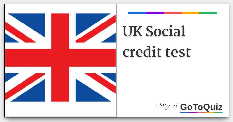 UK Social credit test