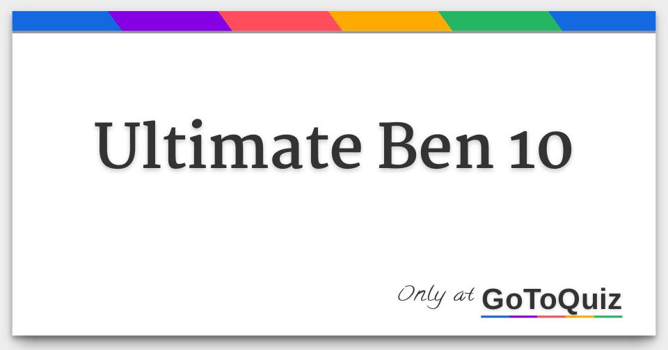 ultimate Ben 10