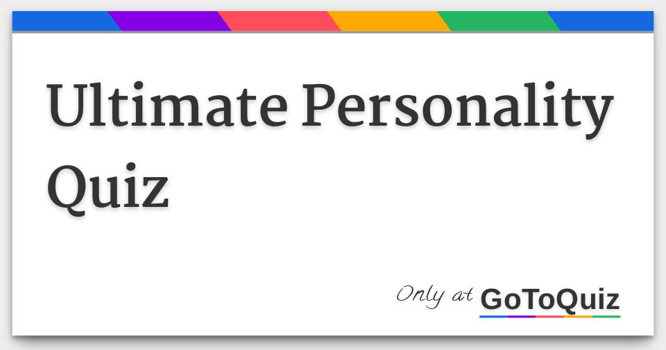 Ultimate Personality Quiz