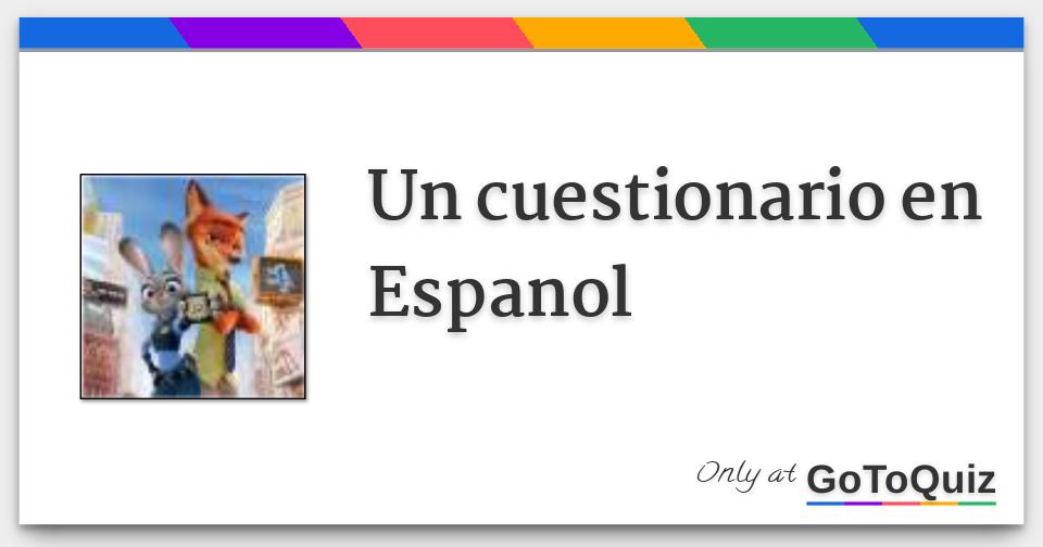 Un cuestionario en Espanol