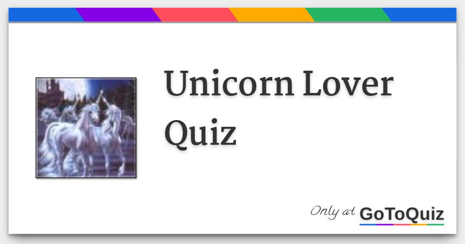 Unicorn Lover Quiz