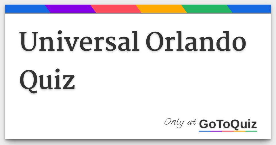 Universal Orlando Quiz