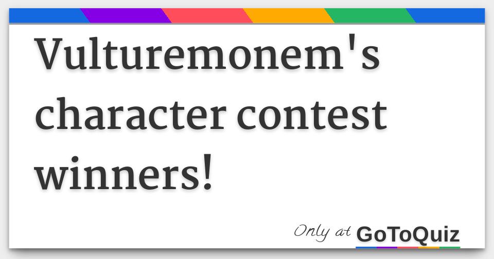 vulturemonem's character contest winners!