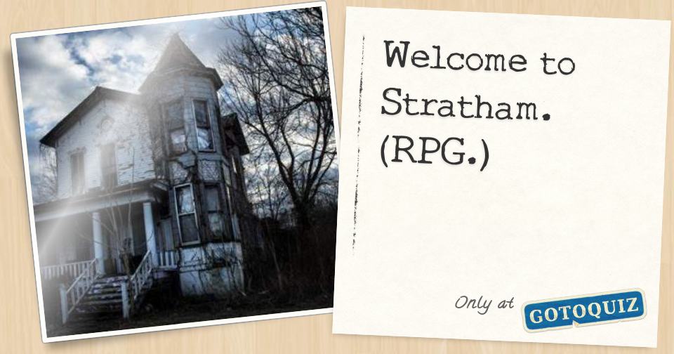 Welcome to Stratham. (RPG.)